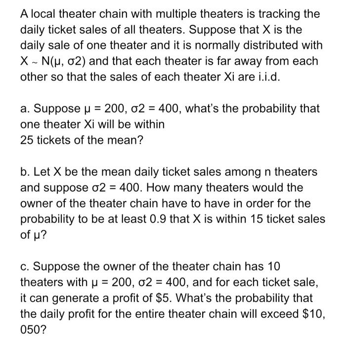 Solved A local theater chain with multiple theaters is | Chegg.com