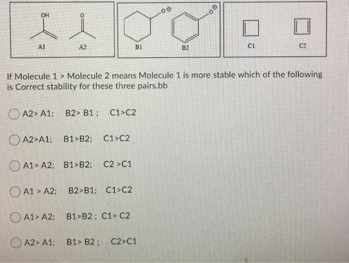 Solved .00 OH a i A1 A2 BI B2 CI C2 If Molecule 1 > Molecule | Chegg.com