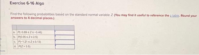 Solved Exercise 6-16 Algo Find the following probabilities | Chegg.com