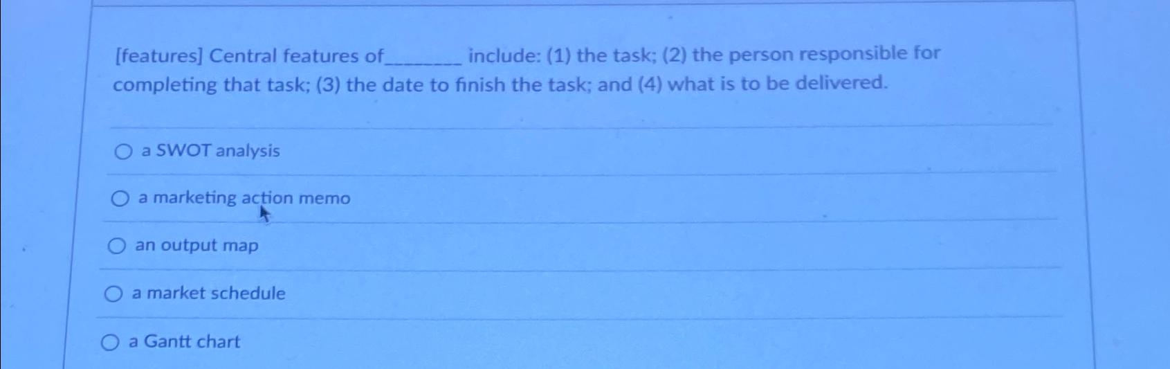 Solved [features] ﻿Central features of include: (1) ﻿the | Chegg.com