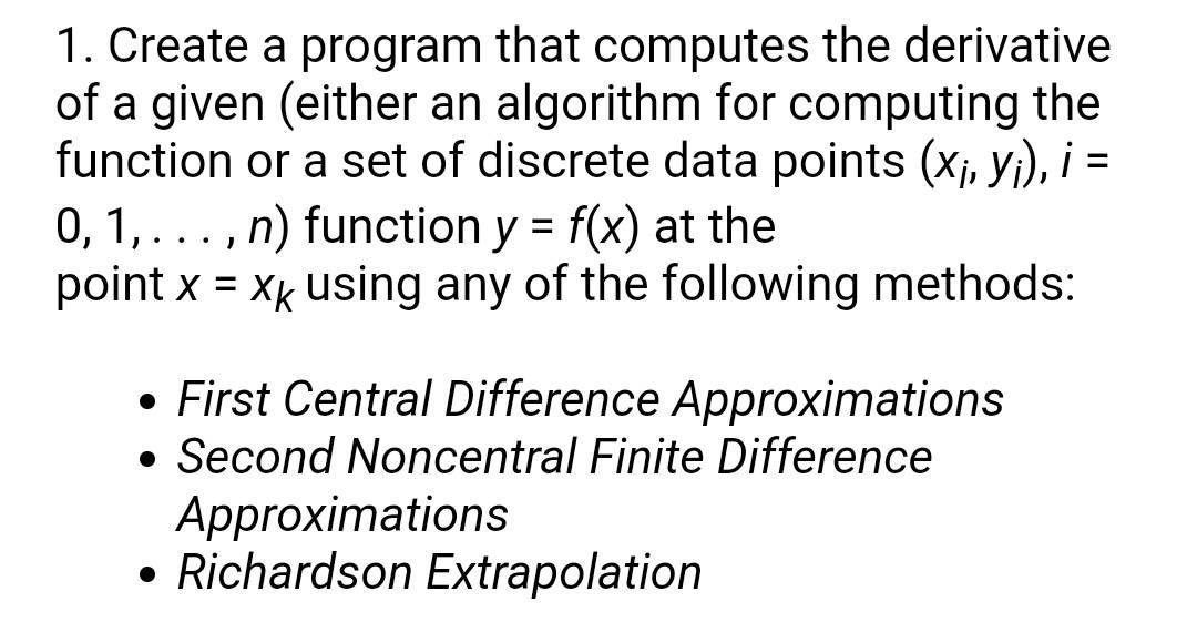 Solved 1. Create a program that computes the derivative of a | Chegg.com