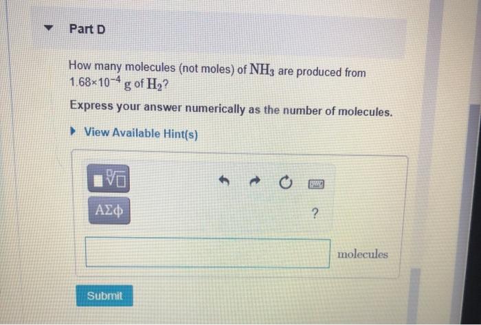 Solved Part D How many molecules (not moles) of NH3 are | Chegg.com