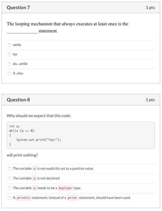 Solved Question 7 1 pts The looping mechanism that always | Chegg.com