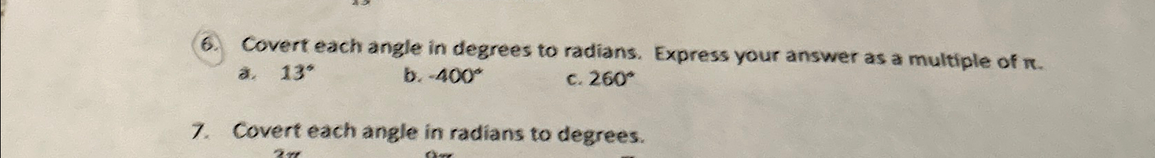 Solved Covert each angle in degrees to radians. Express your | Chegg.com