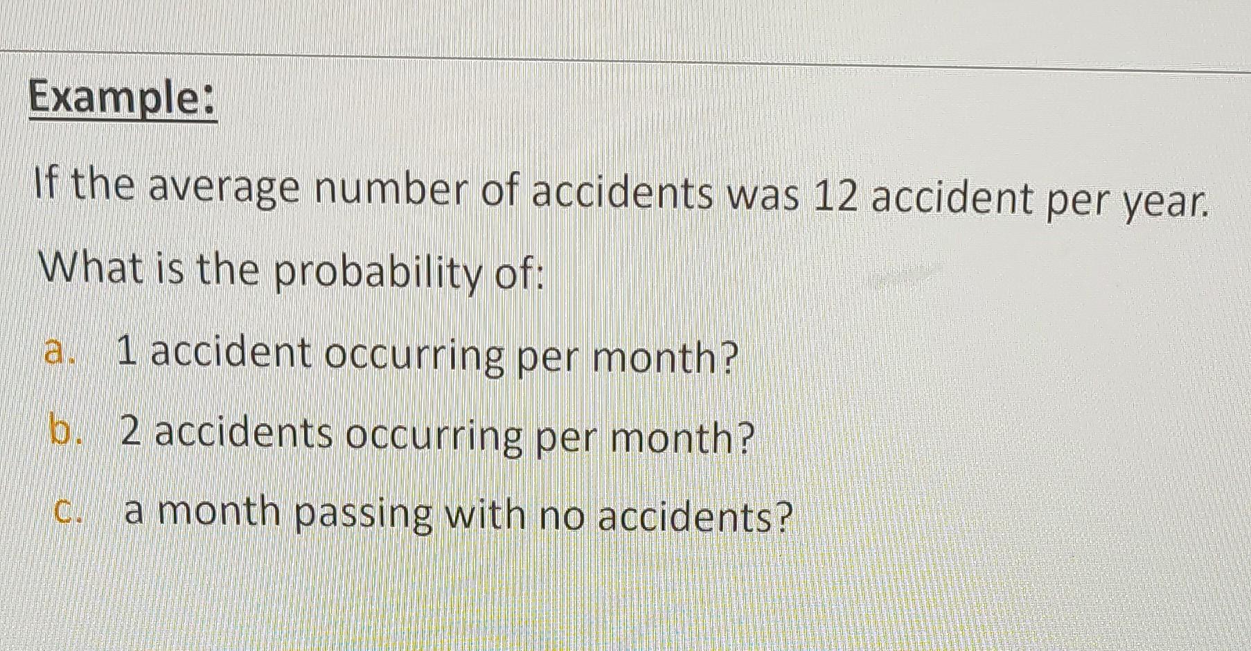 Solved If the average number of accidents was 12 accident | Chegg.com