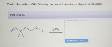 Solved Predict the product of the following reaction and | Chegg.com