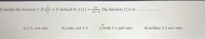 Solved Consider the function f:R\{21}→R defined by | Chegg.com
