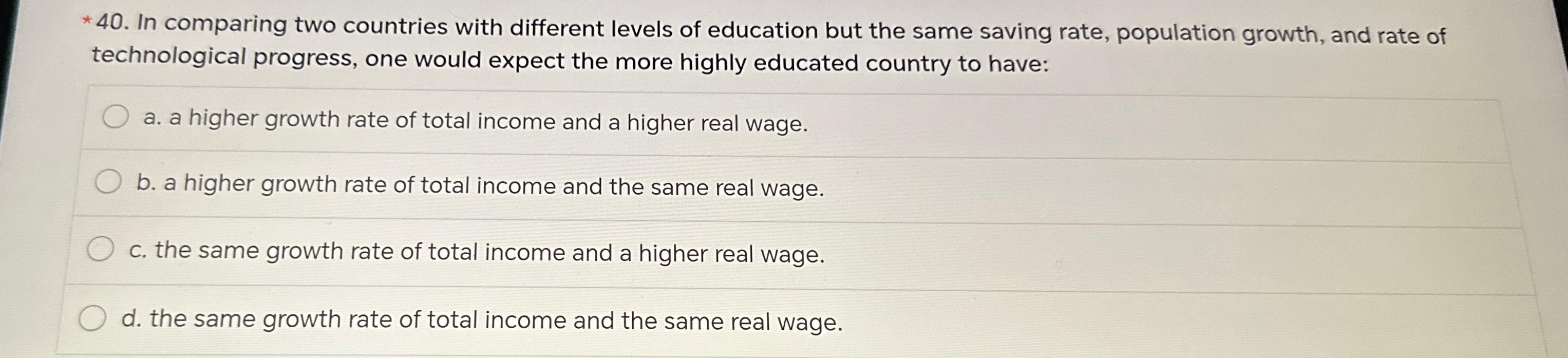 Solved In comparing two countries with different levels of | Chegg.com