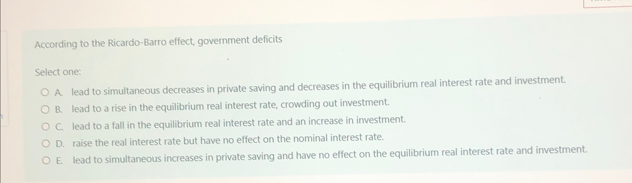 Solved According to the Ricardo-Barro effect, government | Chegg.com