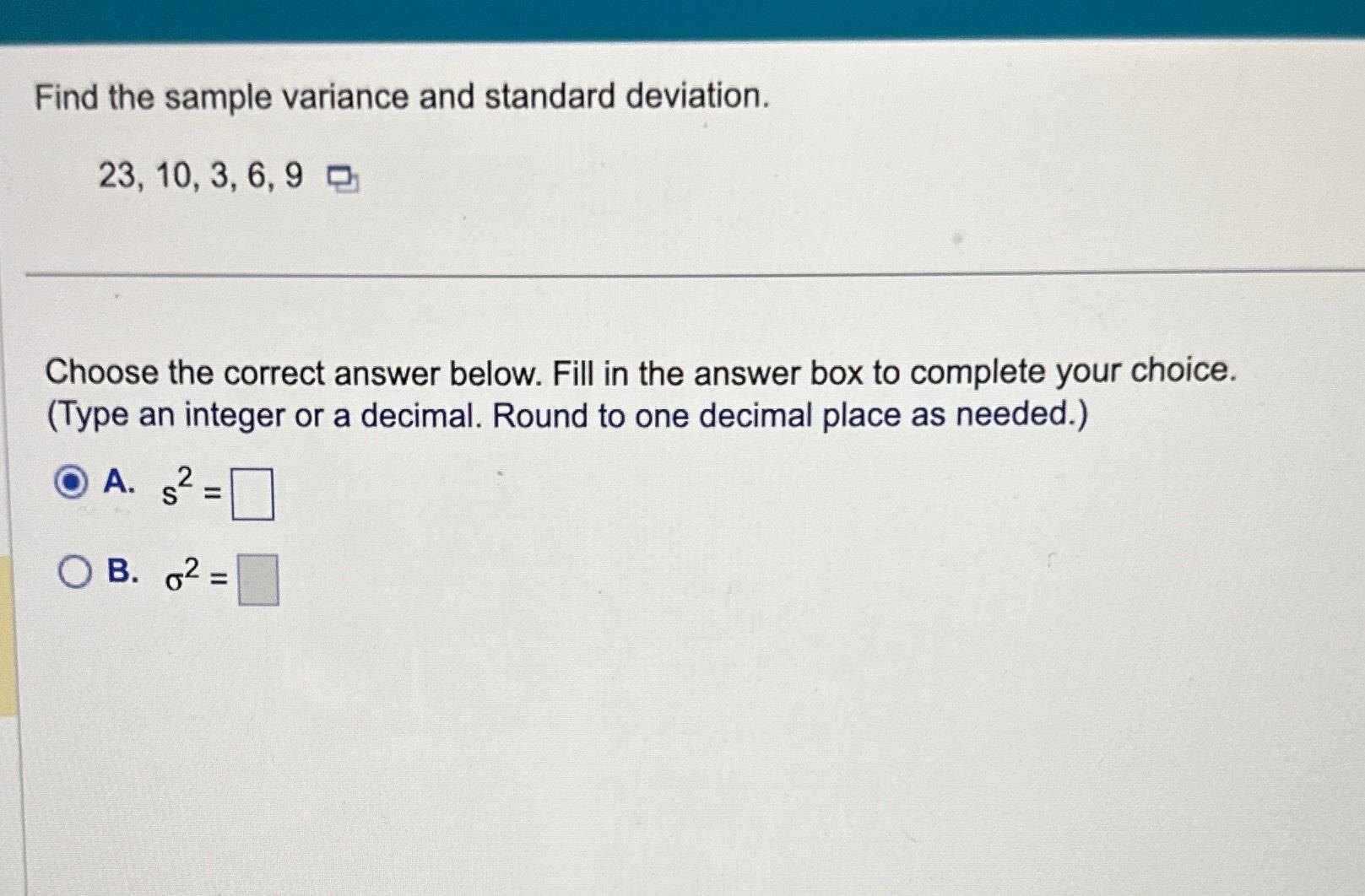 Solved Find the sample variance and standard | Chegg.com