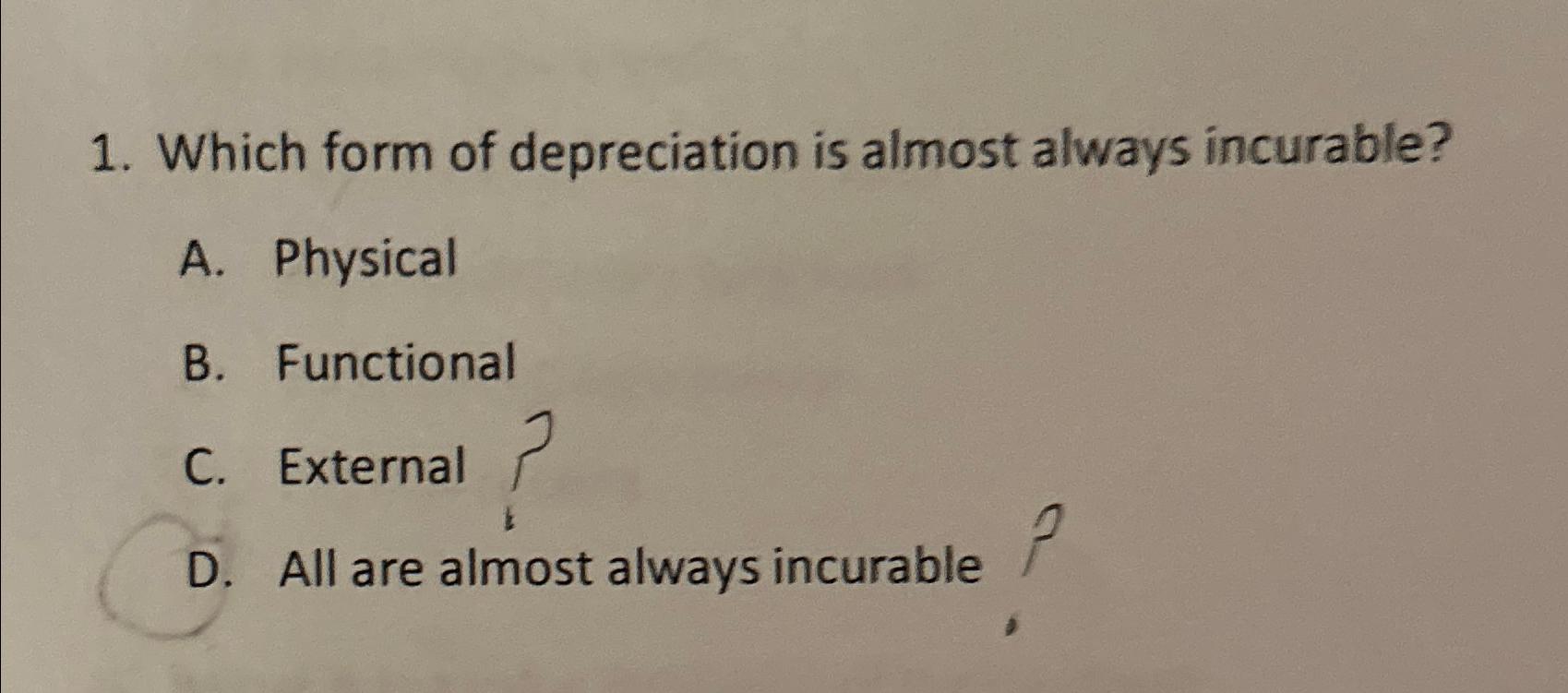 Solved Which form of depreciation is almost always | Chegg.com