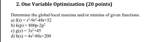 Solved Determine the global/local maxima and/or minima of | Chegg.com | Chegg.com