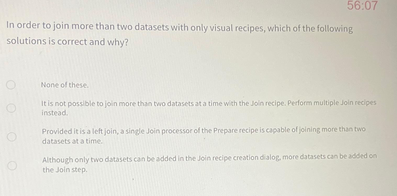 Solved 56:07In order to join more than two datasets with | Chegg.com