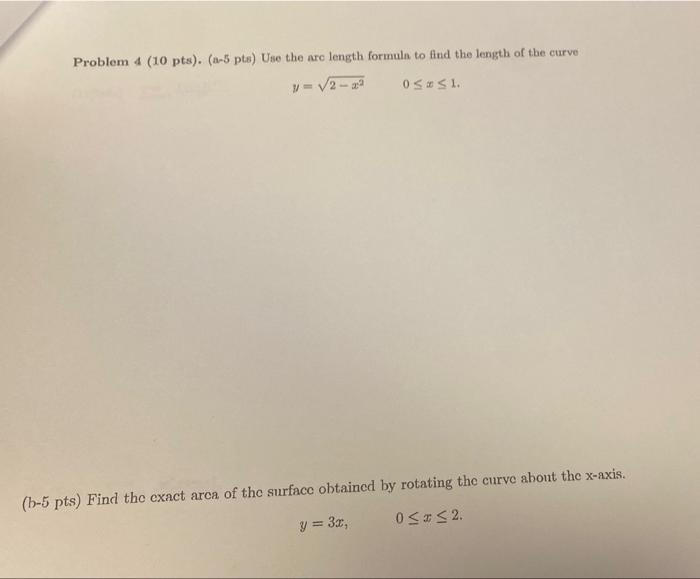 Solved Problem 4 (10 pts). (a-5 pts) Use the are length | Chegg.com Solved Problem 4 (10 pts). (a-5 pts) Use the are length | Chegg.com