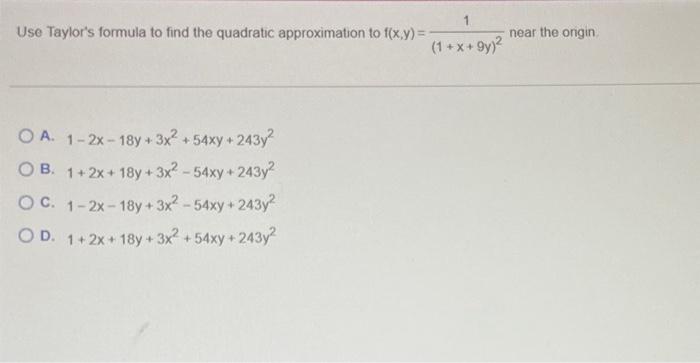 Solved Use Taylor's formula to find the quadratic | Chegg.com