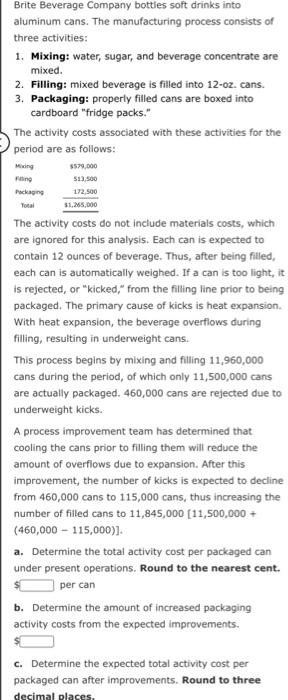 Solved Brite Beverage Company bottles soft drinks into | Chegg.com