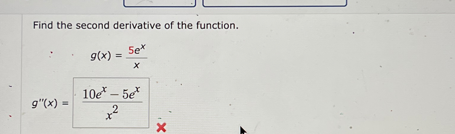 Solved Find the second derivative of the | Chegg.com