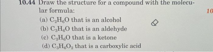 Solved 10.44 Draw the structure for a compound with the | Chegg.com
