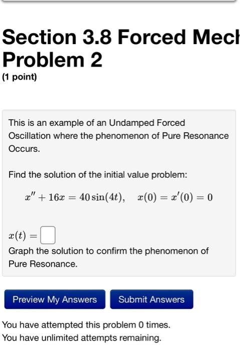 Solved Section 3.8 Forced Mecl Problem 2 (1 point) This is | Chegg.com