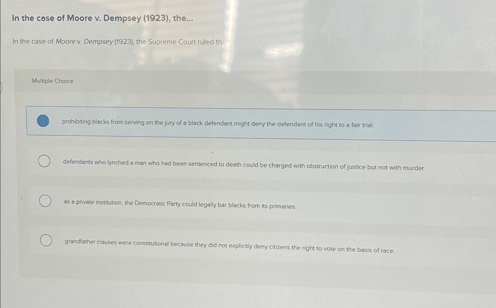 Solved In the case of Moore v. ﻿Dempsey (1923), ﻿the...In | Chegg.com