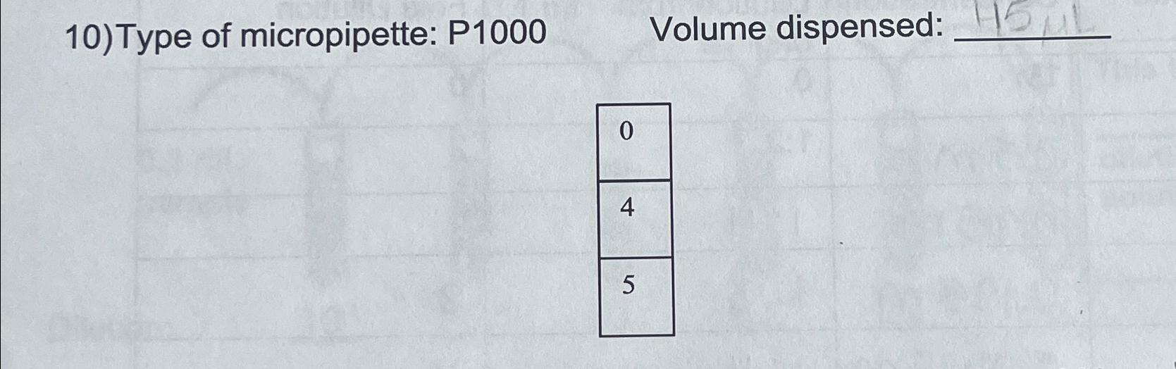Solved Type of micropipette: P1000Volume | Chegg.com