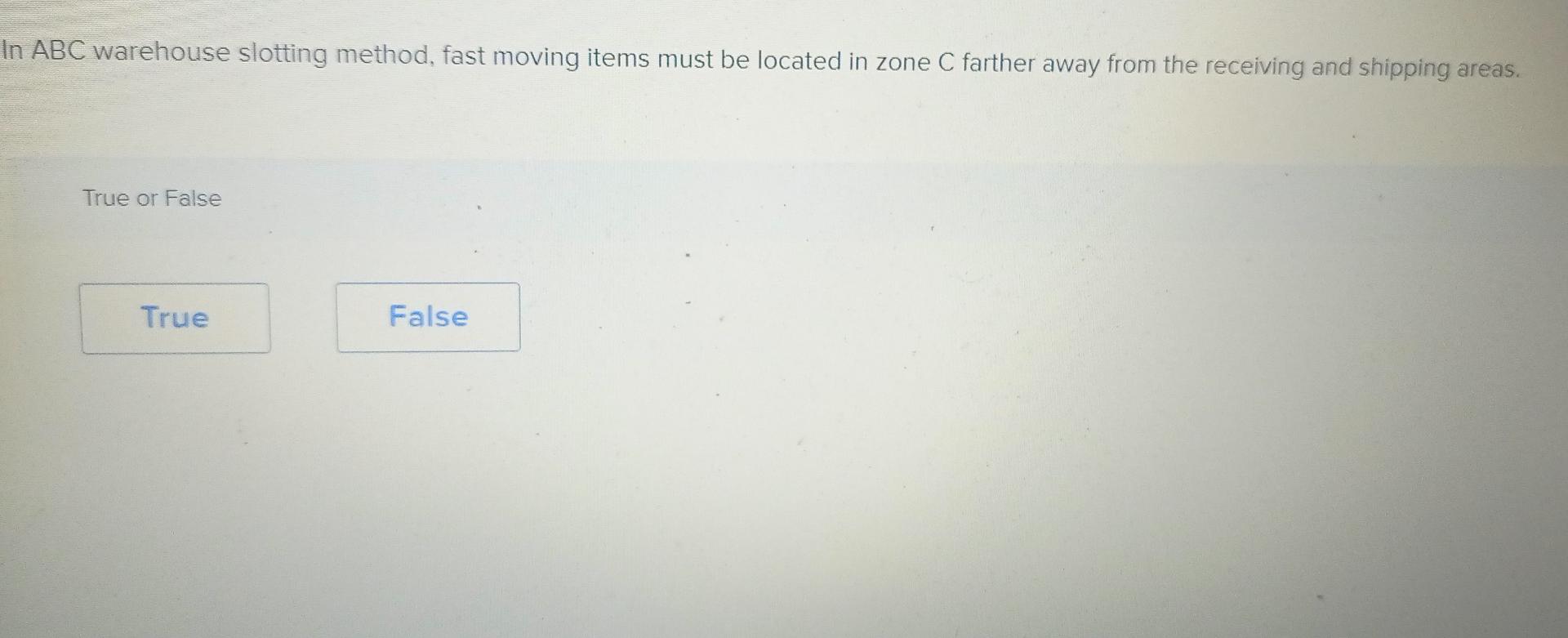 Solved In ABC warehouse slotting method, fast moving items | Chegg.com