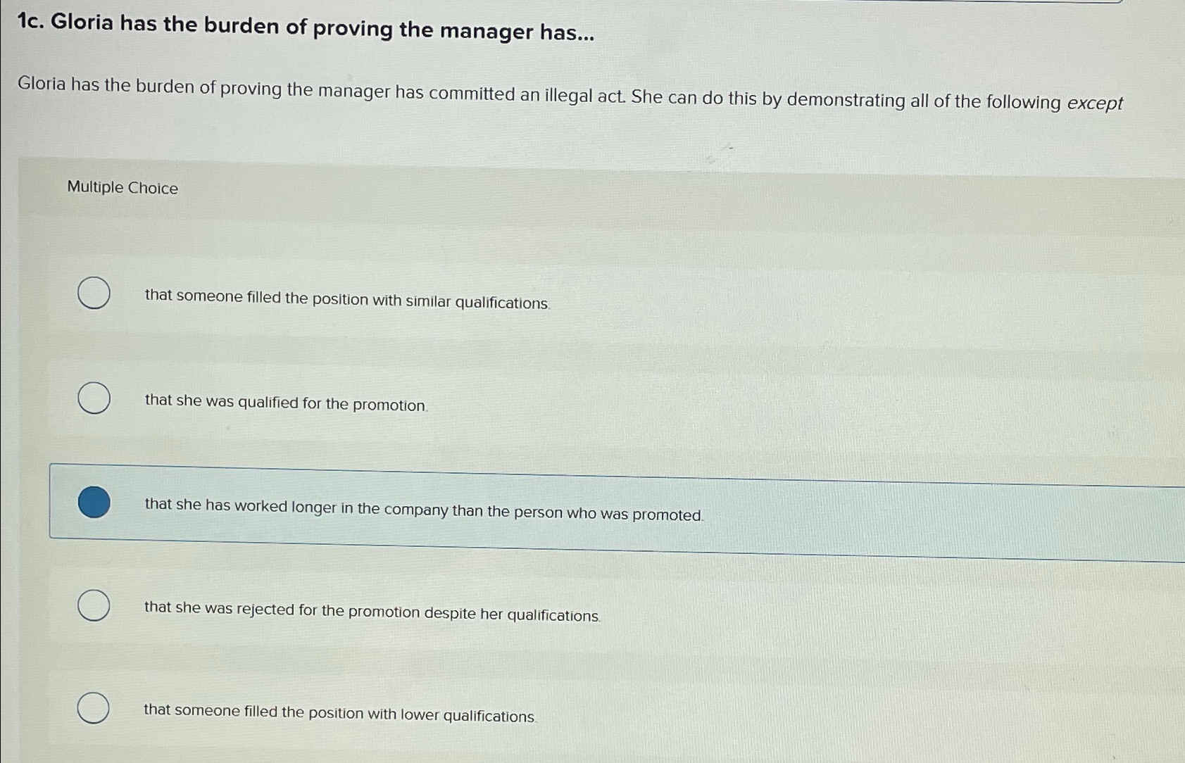 Solved 1c. ﻿Gloria has the burden of proving the manager | Chegg.com