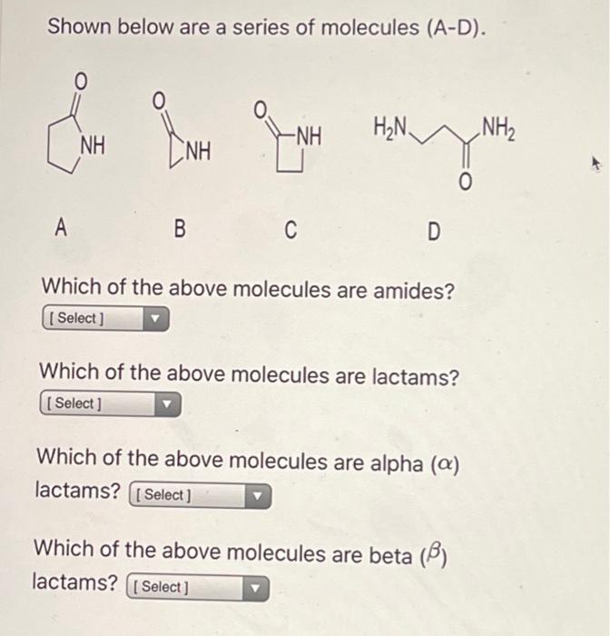 Solved Shown below are a series of molecules (A-D). Which of | Chegg.com