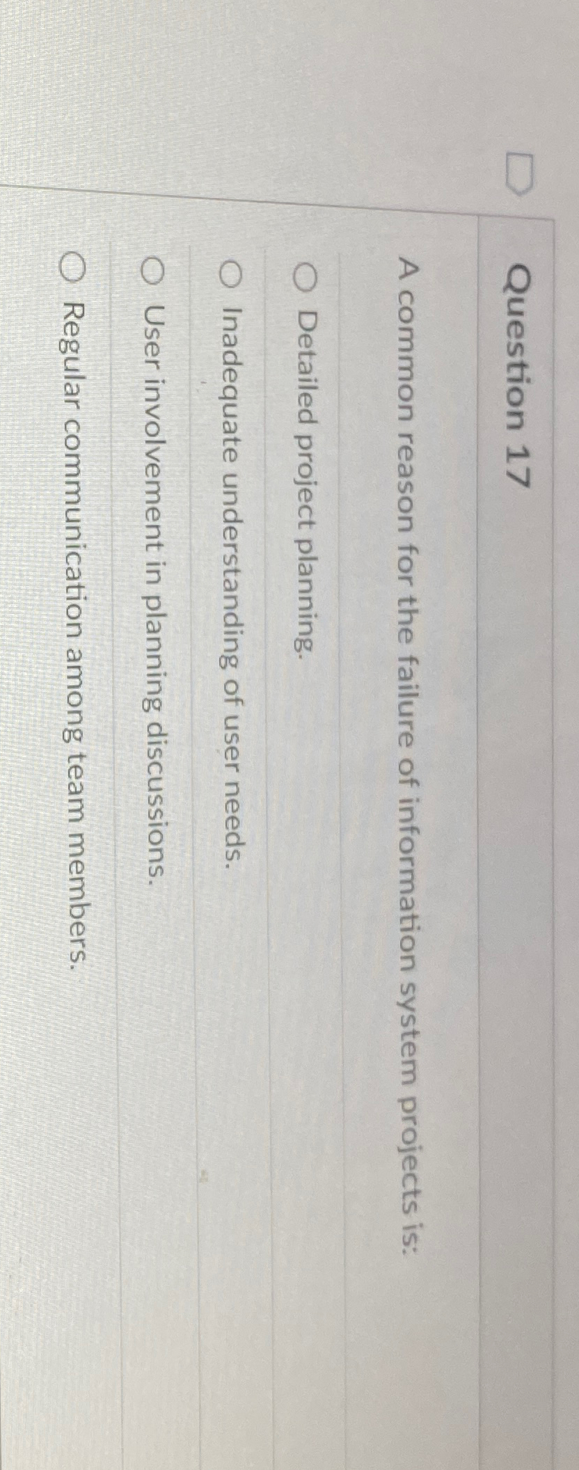 Solved Question 17A common reason for the failure of | Chegg.com