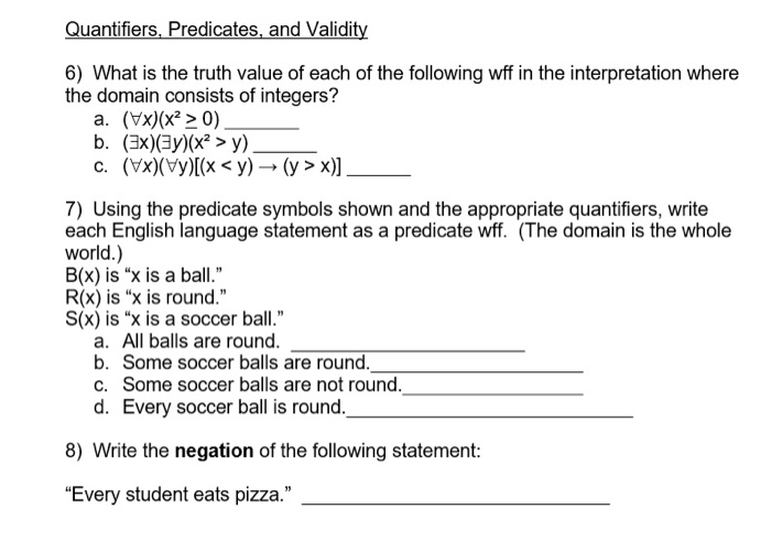 Solved Quantifiers, Predicates, and Validity 6) What is the | Chegg.com