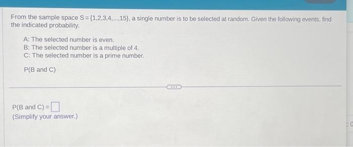 Solved From the sample space S={1,2,3,4,…,15}, a single | Chegg.com