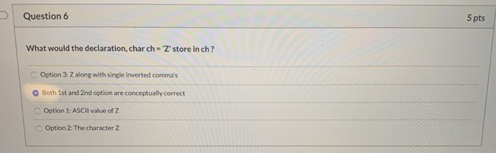 Solved Question 6 5 Pts What Would The Declaration Char Ch
