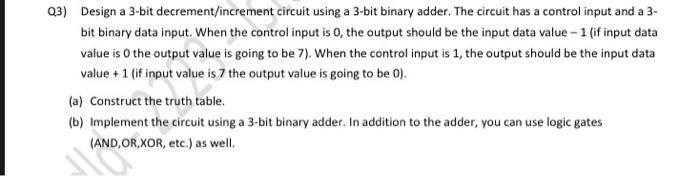 Solved Q3) Design a 3-bit decrement/increment circuit using | Chegg.com