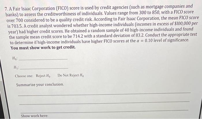 Solved 7. A Fair Isaac Corporation (FICO) score is used by | Chegg.com