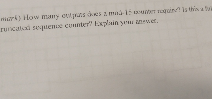 Solved mark) ﻿How many outputs does a mod-15 ﻿counter | Chegg.com