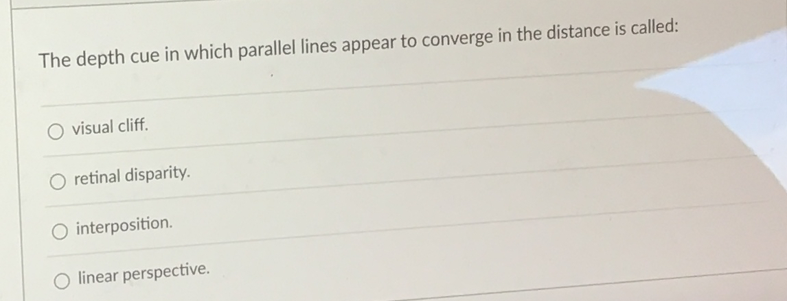 Solved The depth cue in which parallel lines appear to | Chegg.com