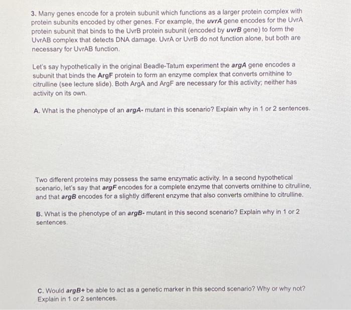 Solved 3. Many genes encode for a protein subunit which | Chegg.com