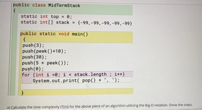 Solved public class MidTermStack { static int top = 0; | Chegg.com