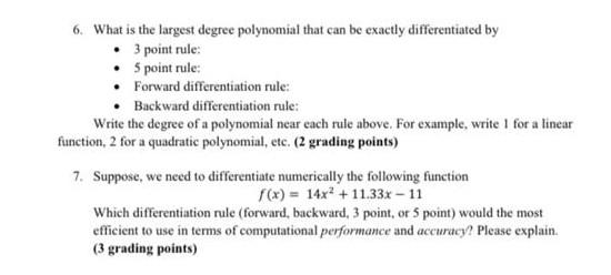 Solved 6. What is the largest degree polynomial that can be | Chegg.com