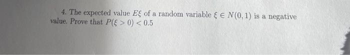 Solved 4. The expected value Eξ of a random variable | Chegg.com