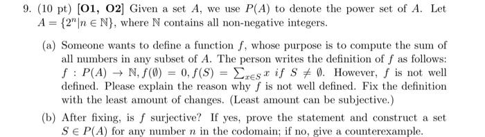 Solved 9. (10 pt) [O1, O2] Given a set A, we use P(A) to | Chegg.com