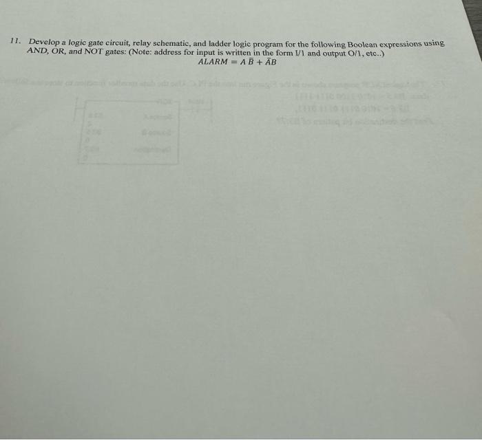 Solved 11. Develop a logic gate circuit, relay schematic, | Chegg.com