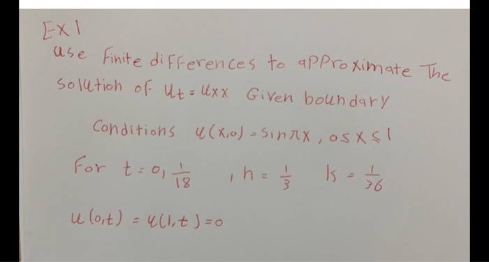 Solved Q 1 Use Finite Differences To Approximate The