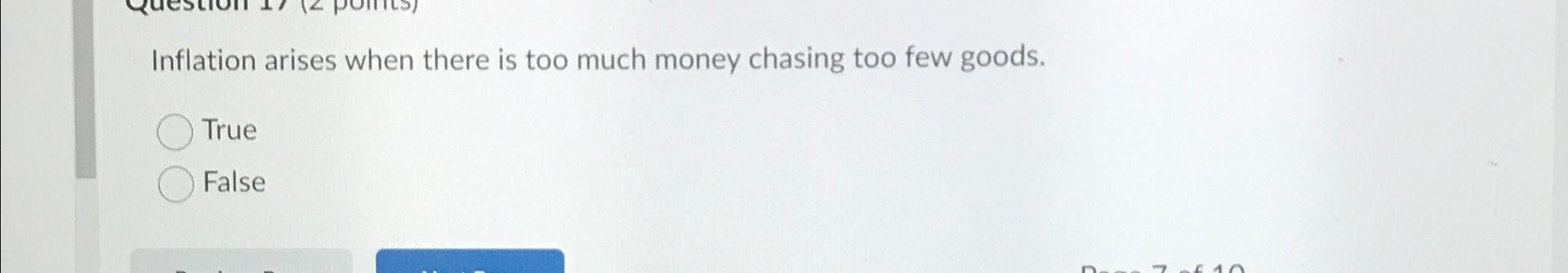 Solved Inflation arises when there is too much money chasing | Chegg.com
