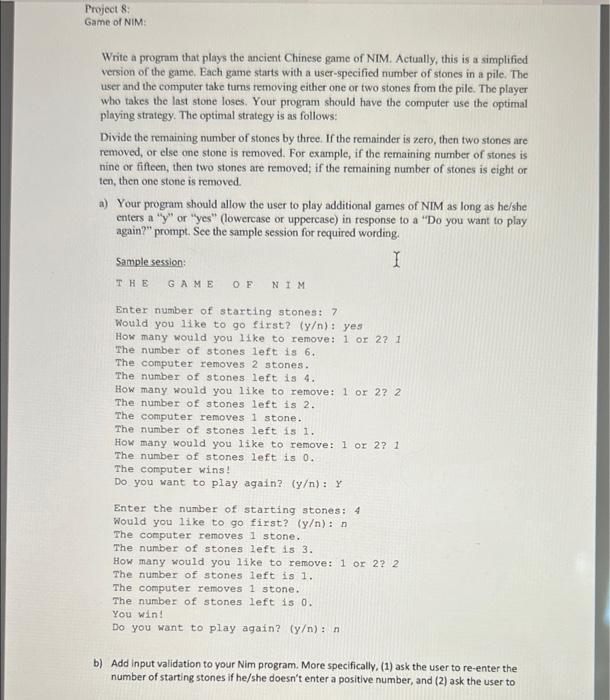 Solved Project 8 Game of NIM Write a program that plays the | Chegg.com
