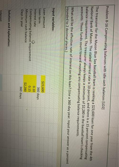 Solved Problem 8-16 Compensating balances with idle cash | Chegg.com