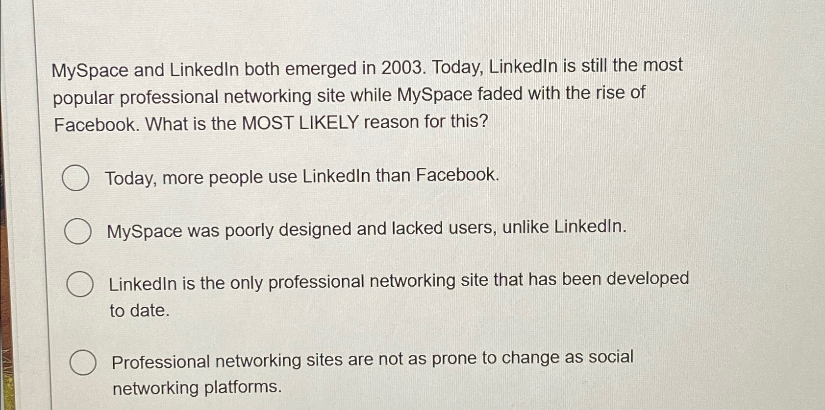 Solved MySpace and Linkedln both emerged in 2003. ﻿Today, | Chegg.com