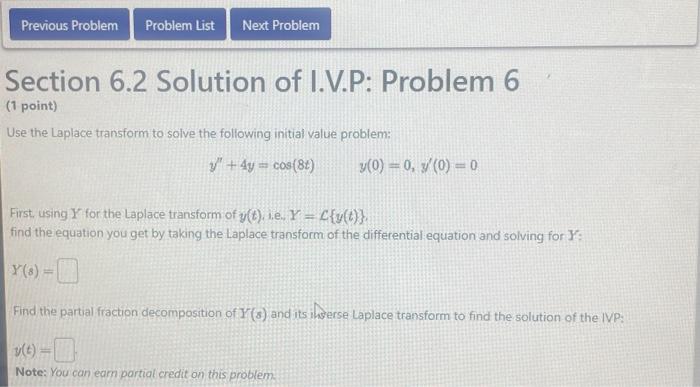 Solved Section 6.2 Solution of I.V.P: Problem 6 (1 point) | Chegg.com