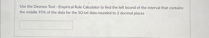Solved Use the Desmos Tool - Empirical Rule Calculator to | Chegg.com