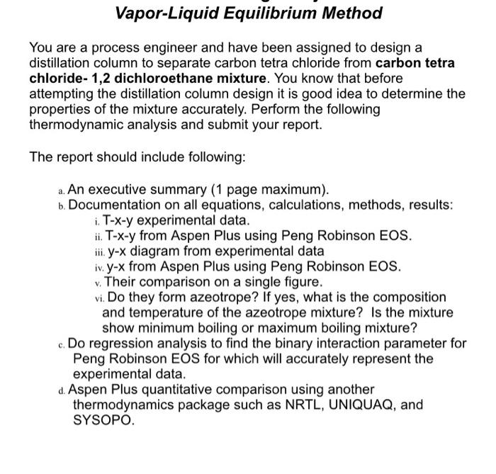 Solved Vapor-Liquid Equilibrium Method You are a process | Chegg.com